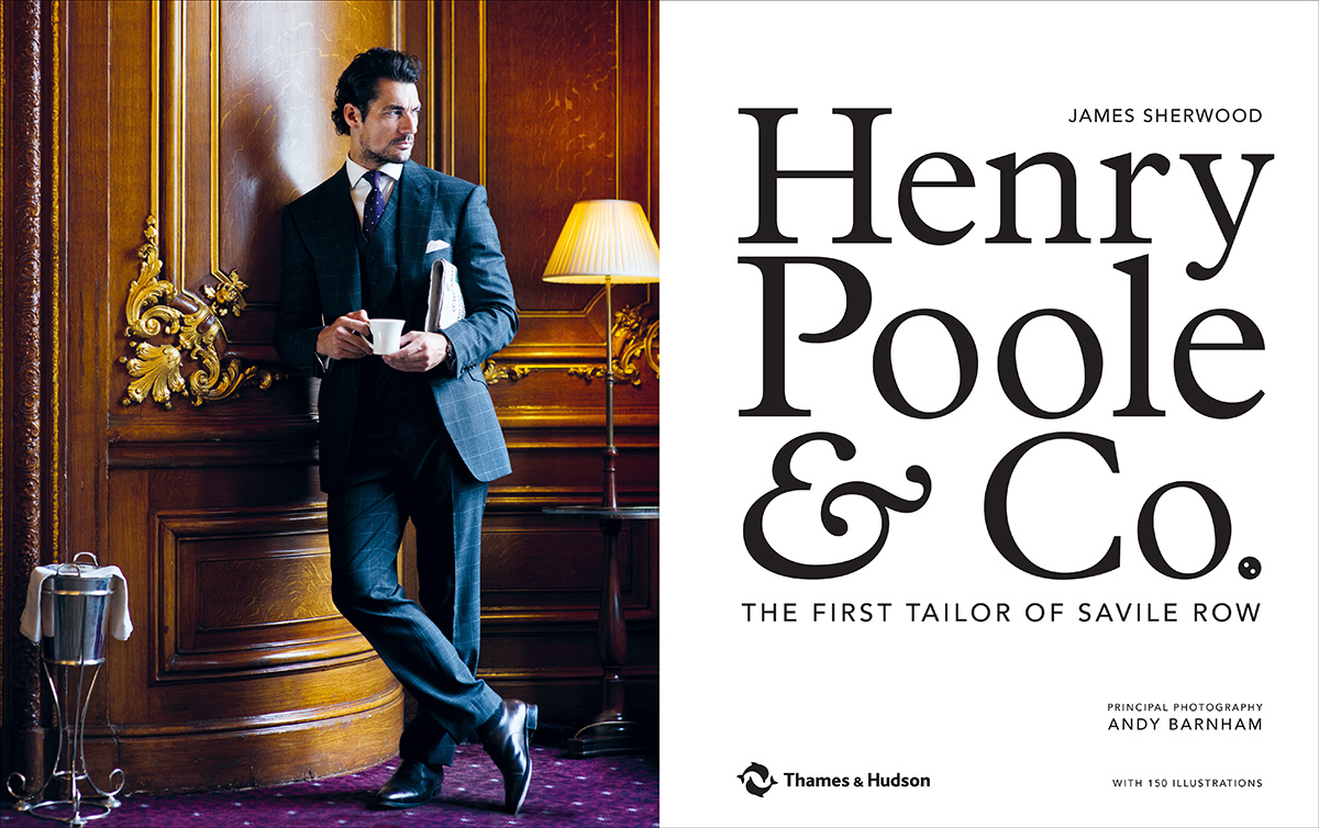 Henry Poole & Co. The First Tailor of Savile Row book - Henry Poole ...